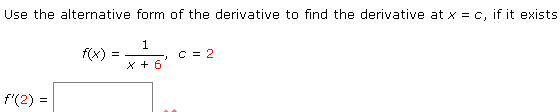 Solved Use the alternative form of the derivative to find | Chegg.com