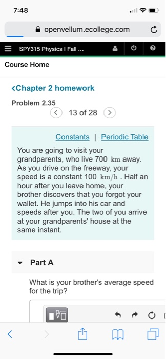 Solved 7:48 a openvellum.ecollege.com C ESPY315 Physics I | Chegg.com