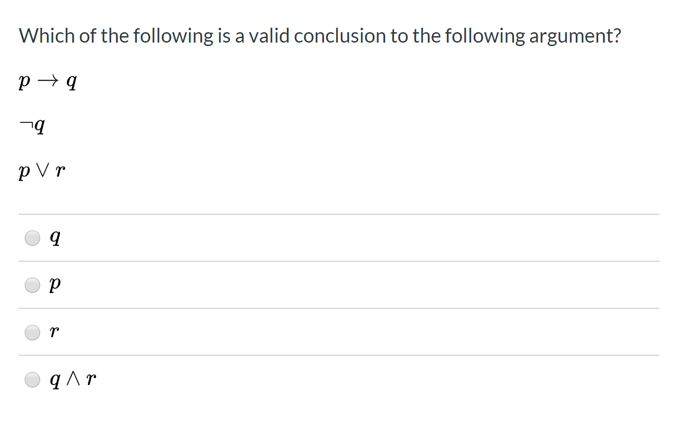 Solved Which of the following is a valid conclusion to the | Chegg.com