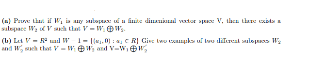 Solved (a) Prove that if W, is any subspace of a finite | Chegg.com