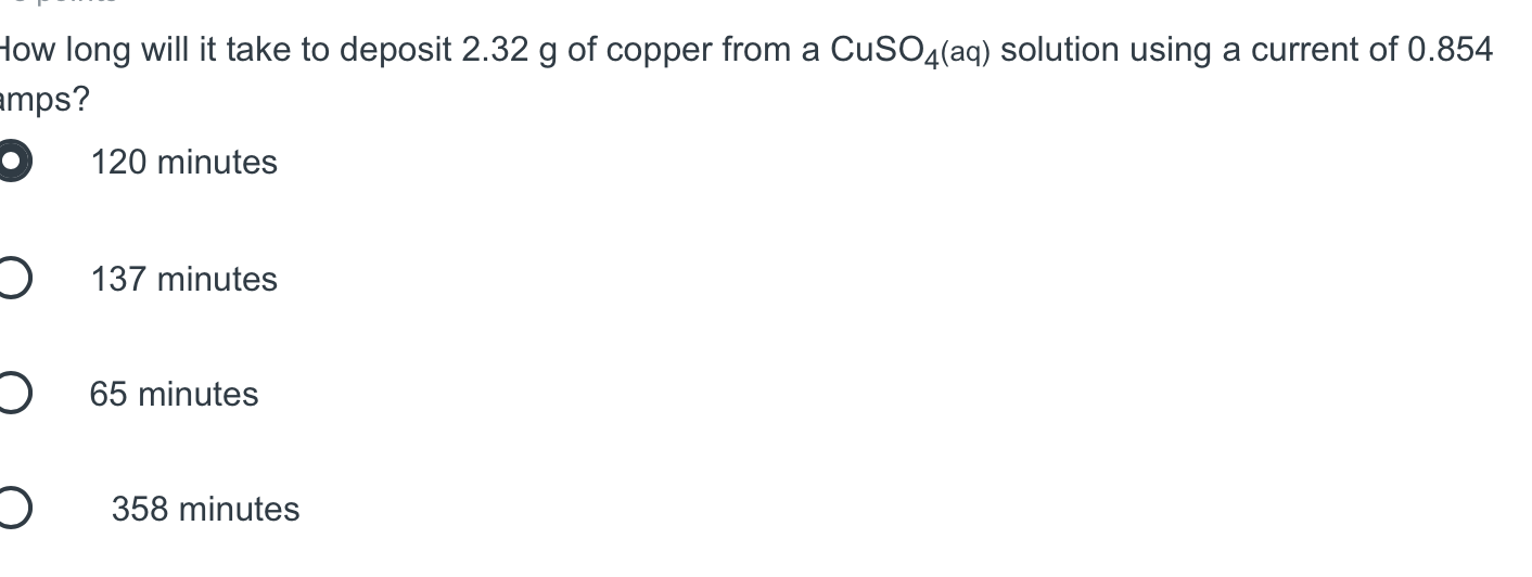 Solved How long will it take to deposit 2.32 g of copper | Chegg.com