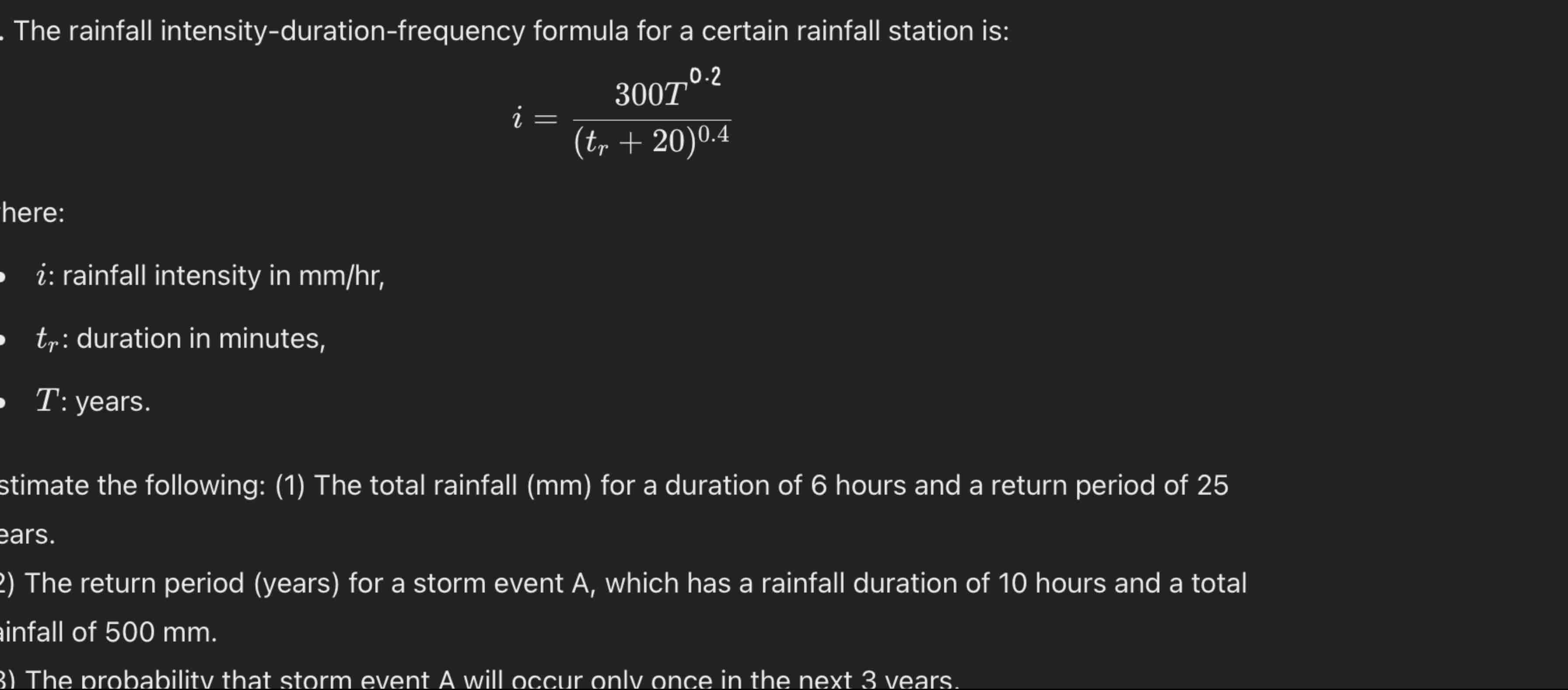 Solved The rainfall intensity-duration-frequency formula for | Chegg.com