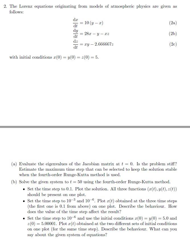 Solved 2. The Lorenz equations originating from models of | Chegg.com