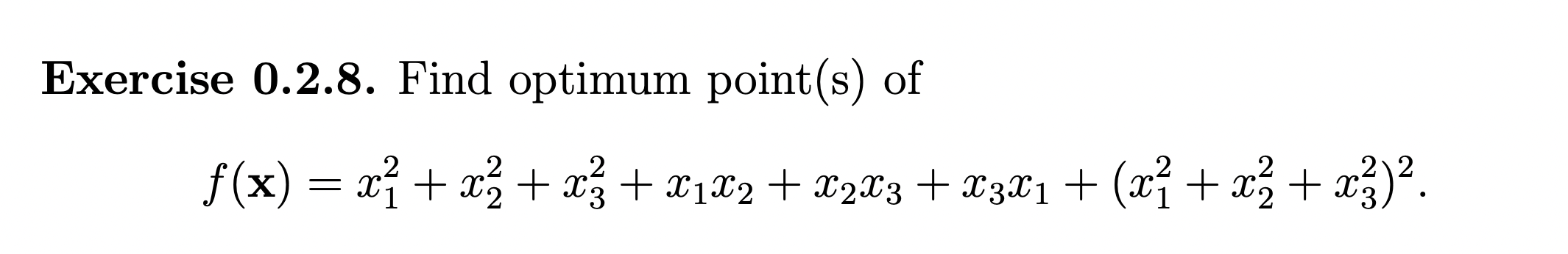 Solved Exercise 0.2.8. Find optimum point(s) of 2 2 ƒ(x) = | Chegg.com