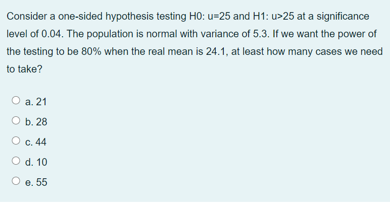 Solved Consider a one-sided hypothesis testing Ho: u=25 and | Chegg.com