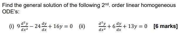 Solved Find the general solution of the following 2nd. order | Chegg.com