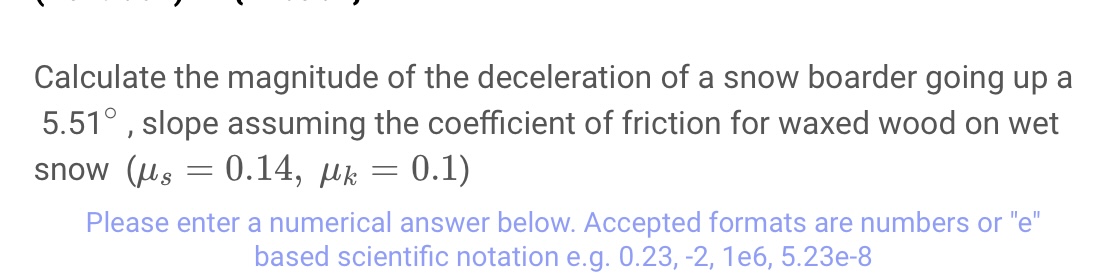 Solved Calculate the magnitude of the deceleration of a snow | Chegg.com