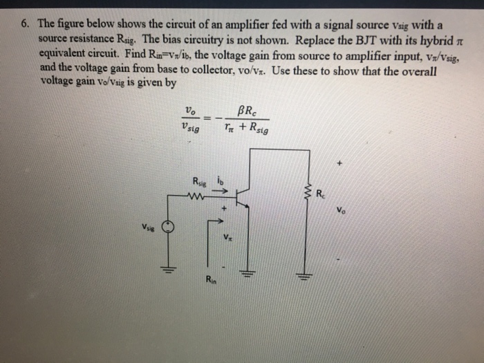 Solved 6. The figure below shows the circuit of an amplifier | Chegg.com