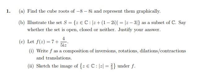 Solved 1. (a) Find the cube roots of -8 - 8i and represent | Chegg.com