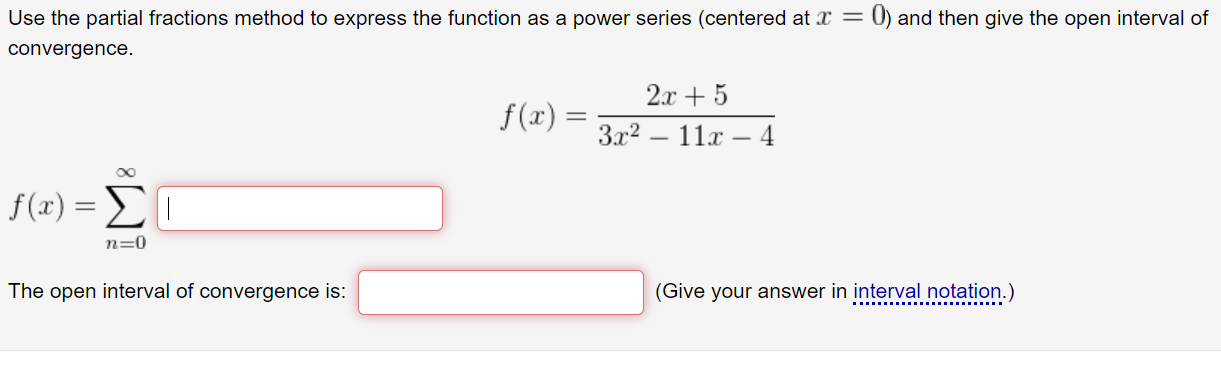 Solved Use the partial fractions method to express the | Chegg.com