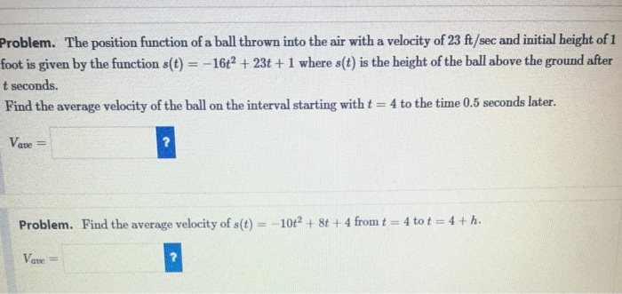 Solved Problem. The position function of a ball thrown into | Chegg.com