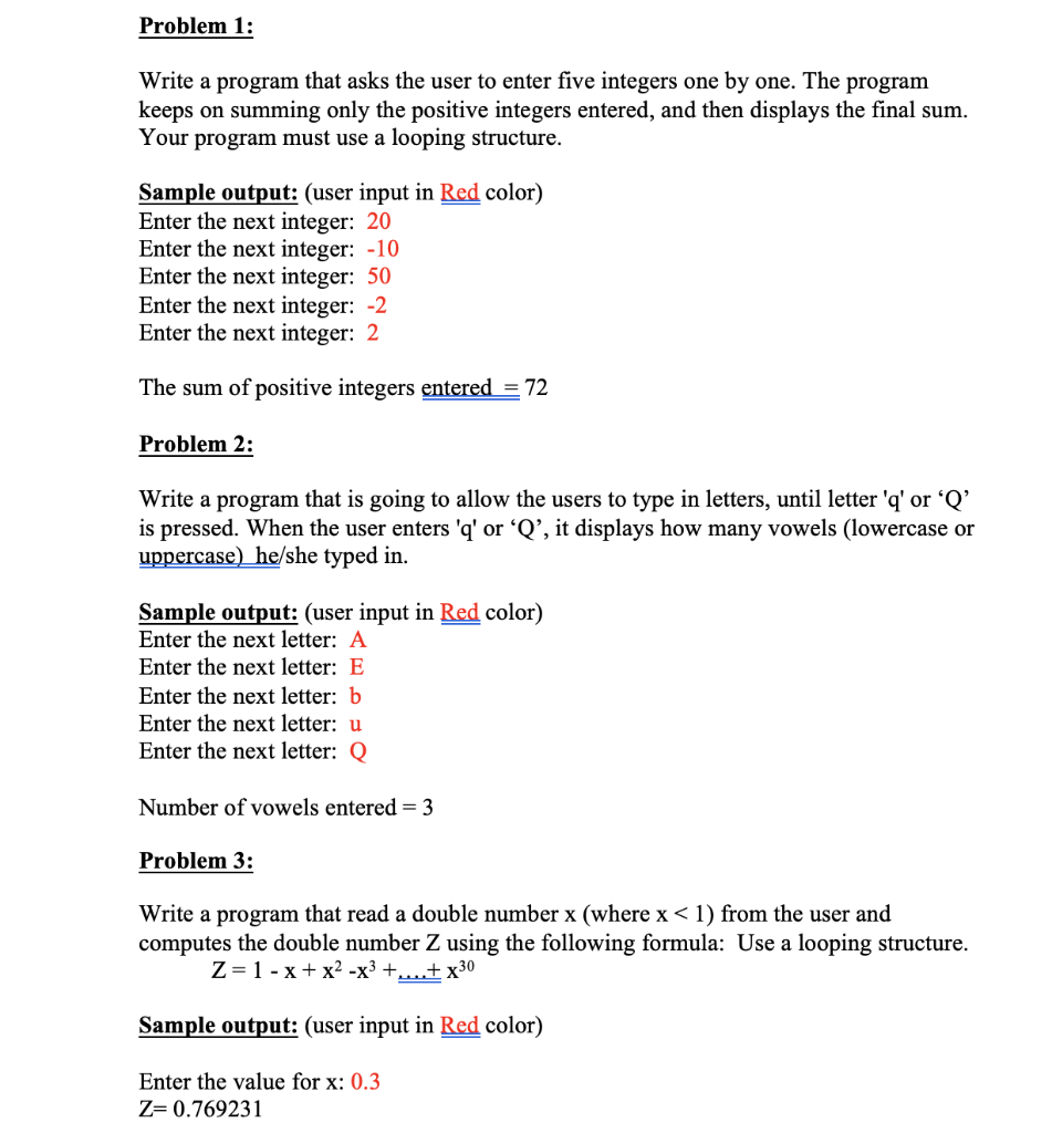 Solved Problem 1: Write a program that asks the user to | Chegg.com