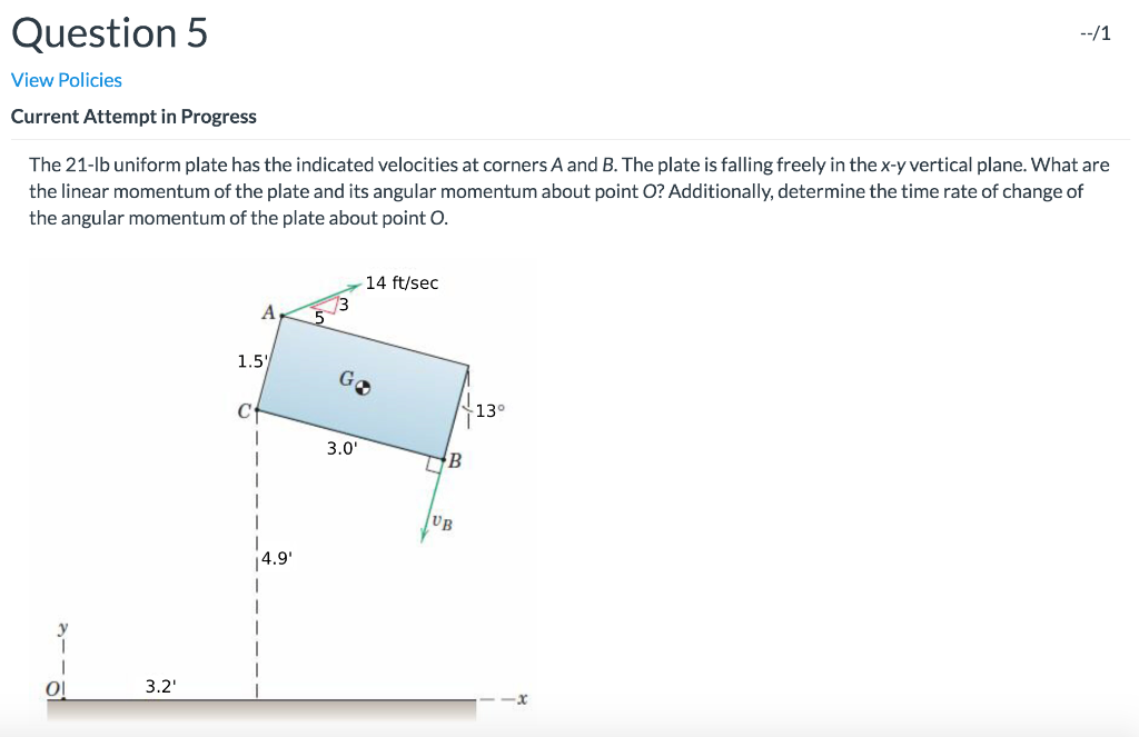Solved Question 5 --/1 View Policies Current Attempt in | Chegg.com