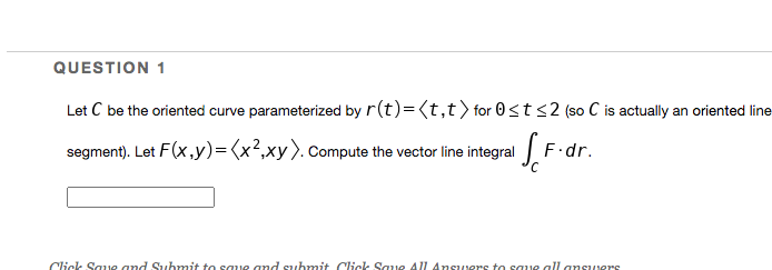 Solved QUESTION 1 Let C be the oriented curve parameterized | Chegg.com