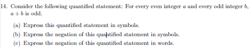 Solved 14. Consider the following quantified statement: For | Chegg.com