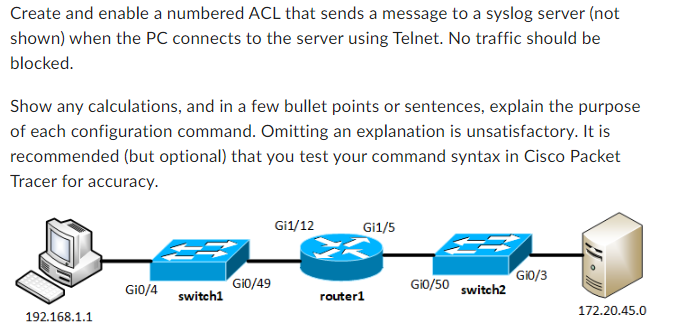 Solved Create and enable a numbered ACL that sends a message | Chegg.com