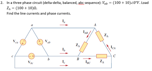 Solved 2. In a three phase circuit (delta-delta, balanced, | Chegg.com