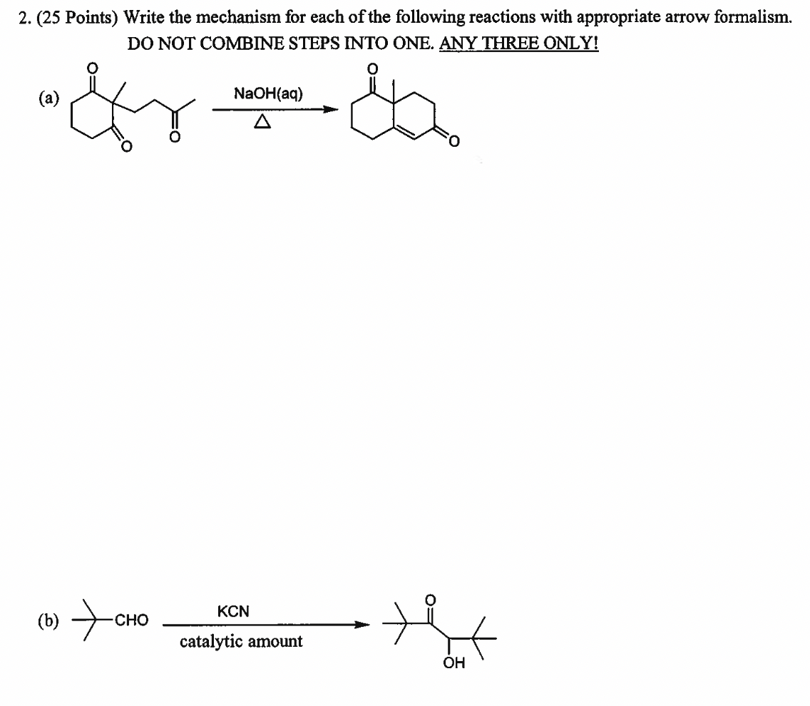 Solved 2. (25 Points) Write the mechanism for each of the | Chegg.com