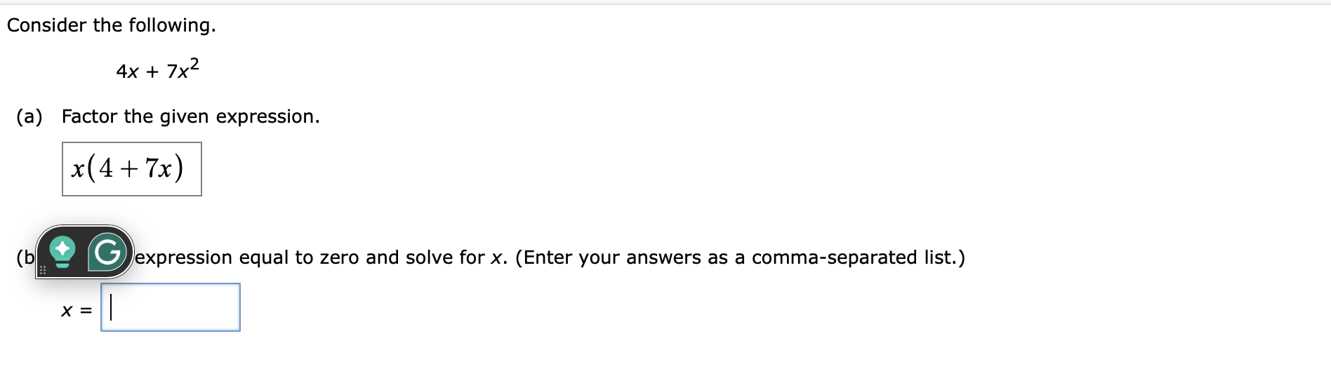 Solved Consider the following.4x+7x2(a) ﻿Factor the given | Chegg.com