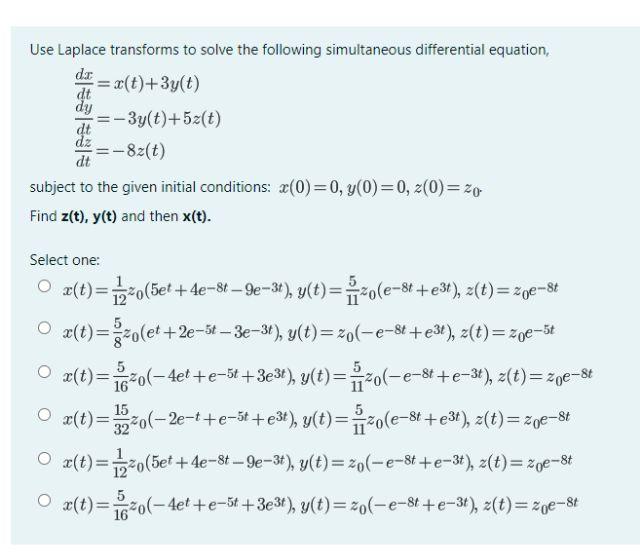 Solved Use Laplace transforms to solve the following | Chegg.com