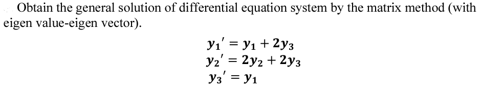 Obtain the general solution of differential equation | Chegg.com