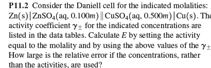 Solved P11.2 Consider the Daniell cell for the indicated | Chegg.com