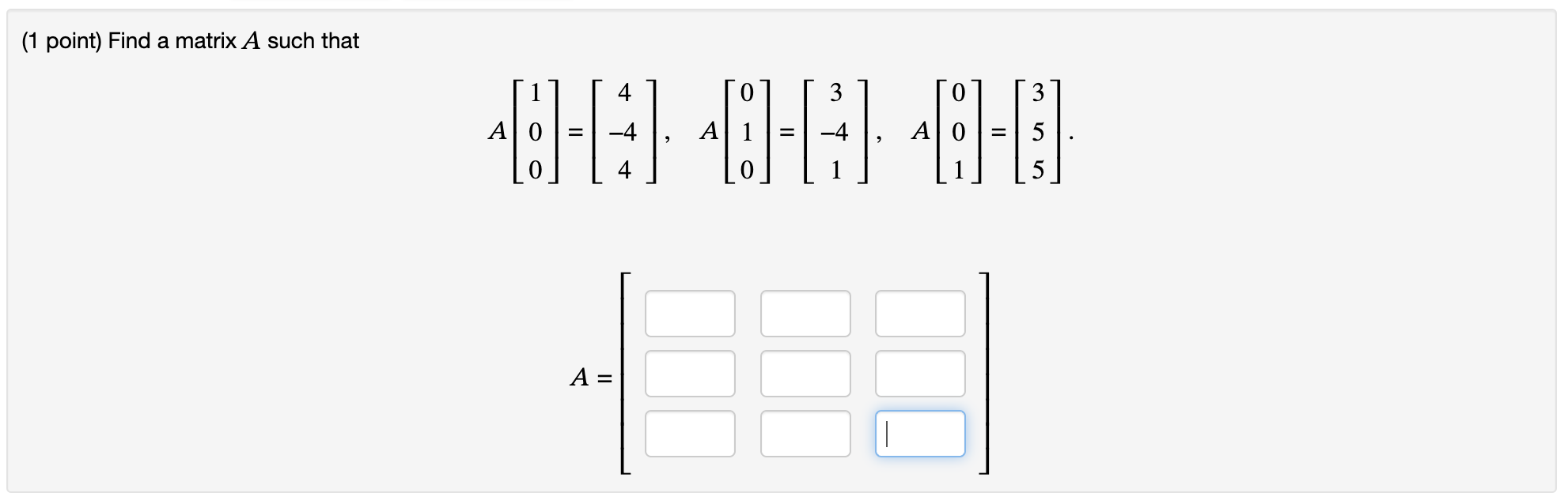 Solved (1 point) Find a matrix A such that | Chegg.com