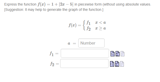 Solved Express the function f(x)=1+∣2x−5∣ in piecewise form | Chegg.com
