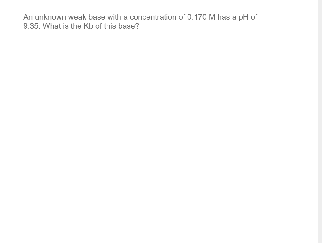 Solved An unknown weak base with a concentration of 0.170M | Chegg.com