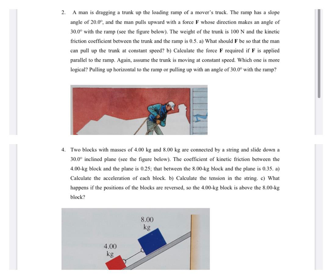 Solved 2. A man is dragging a trunk up the loading ramp of a | Chegg.com