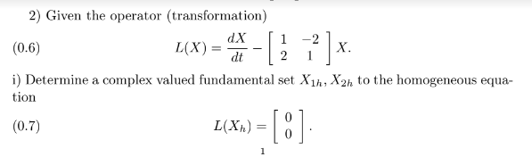 Solved 2) Given the operator (transformation) | Chegg.com