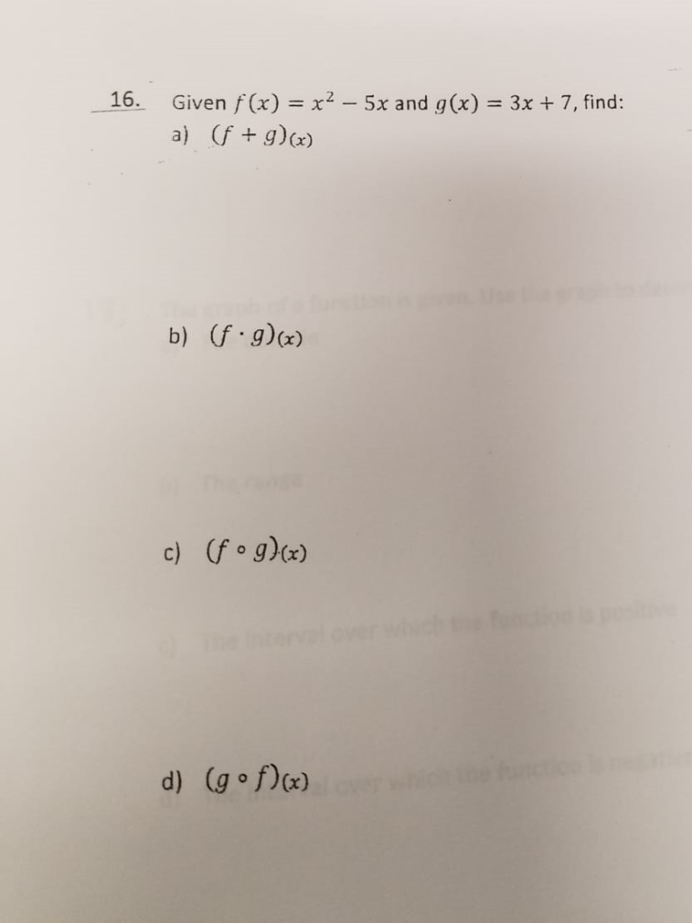 Solved 16. Given f(x)-x2-5x and g(x) 3x +7, find: a) f g)) | Chegg.com