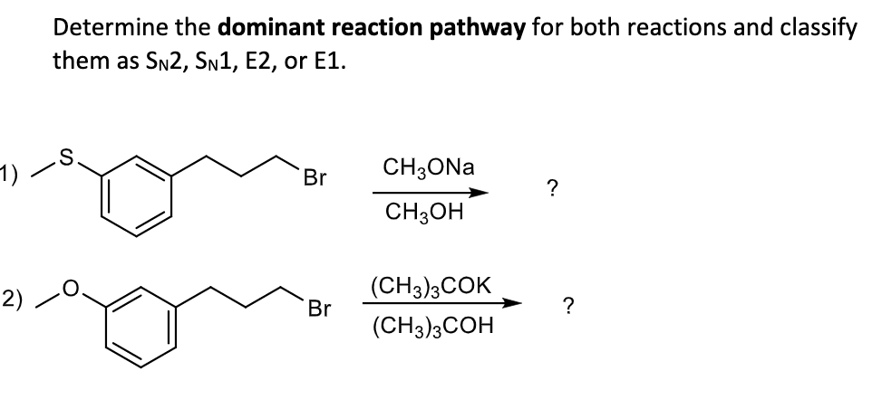 Solved Determine the dominant reaction pathway for both | Chegg.com