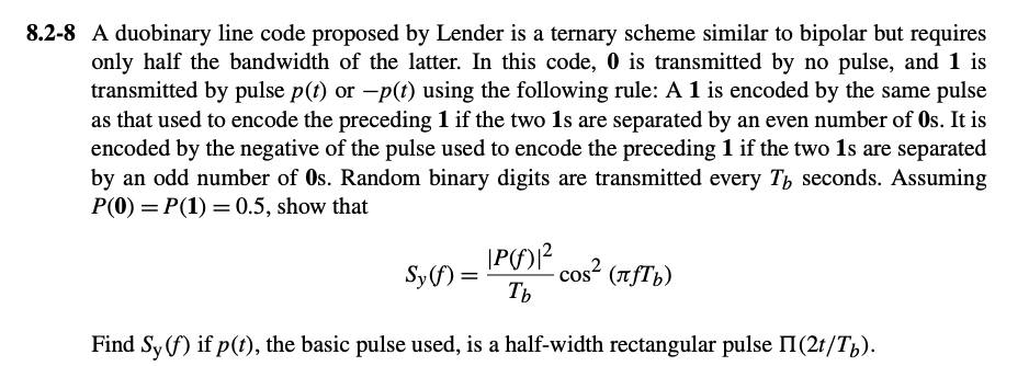 Solved 8.2-8 A duobinary line code proposed by Lender is a | Chegg.com