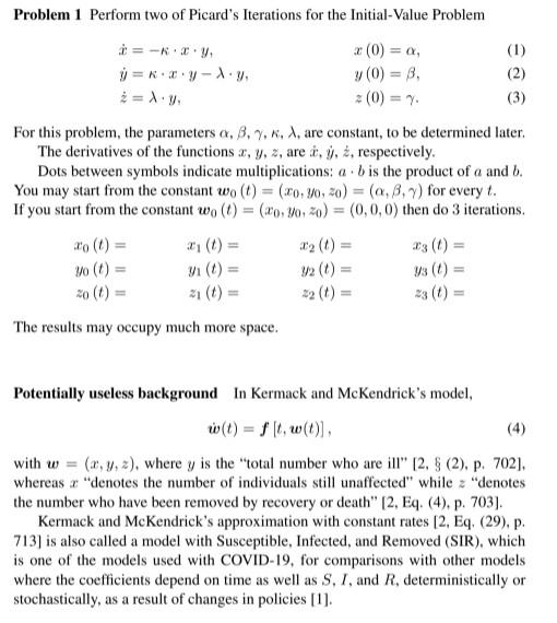 Solved Problem 1 Perform two of Picard's Iterations for the | Chegg.com