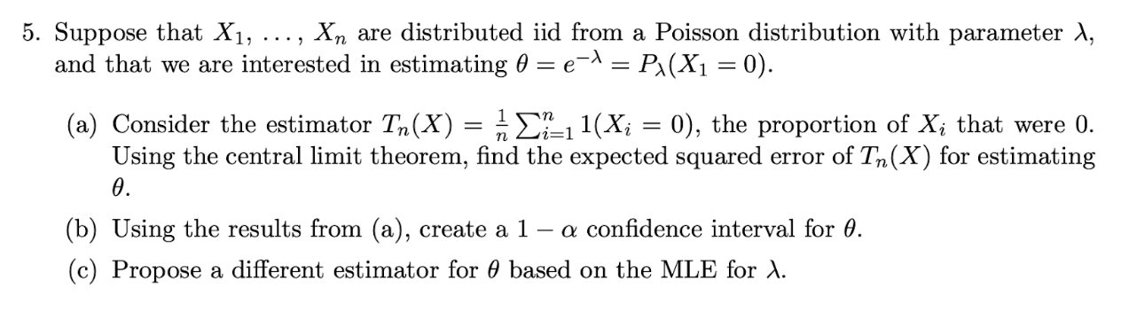 Solved 5. Suppose that X1,…,Xn are distributed iid from a | Chegg.com
