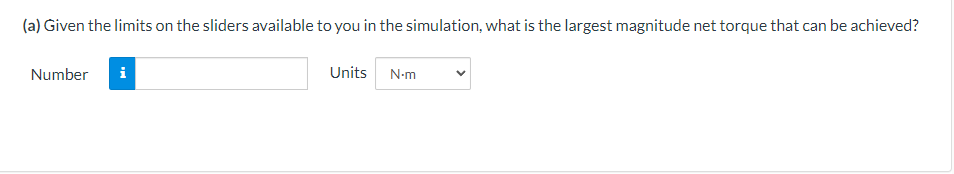 (a) Given the limits on the sliders available to you | Chegg.com