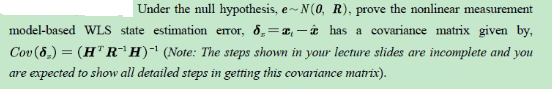Solved Under the Null hypothesis, e ~ N(0, R), prove the | Chegg.com