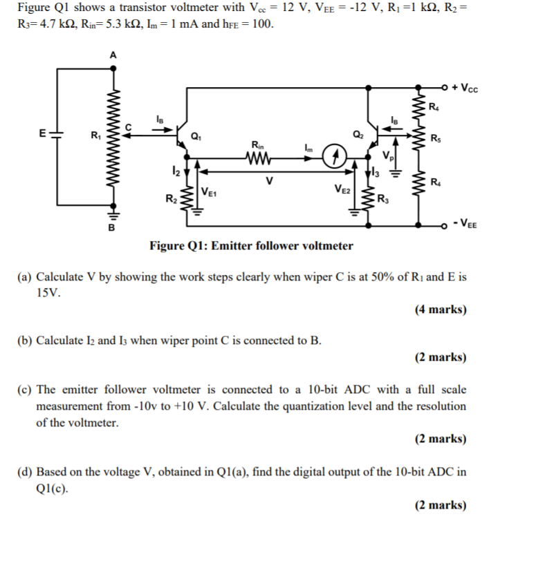 Solved Figure Q1 shows a transistor voltmeter with Vce = 12 | Chegg.com