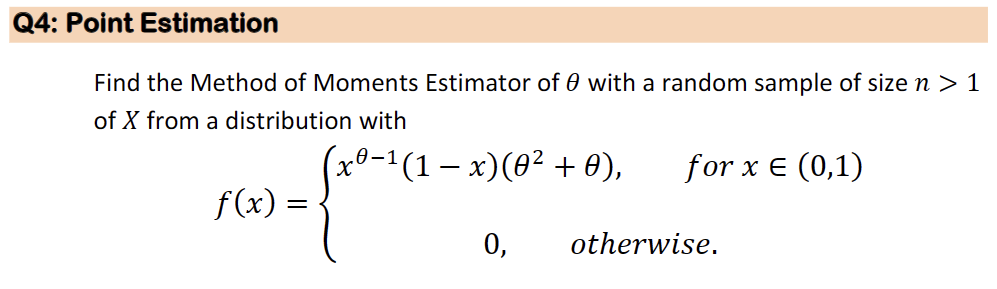 Solved Find The Method Of Moments Estimator Of θ With A