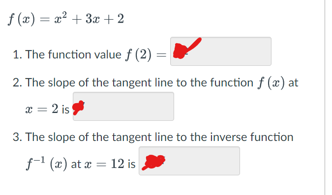 Solved f(x)=x2+3x+2The function value f(2)=The slope of the | Chegg.com