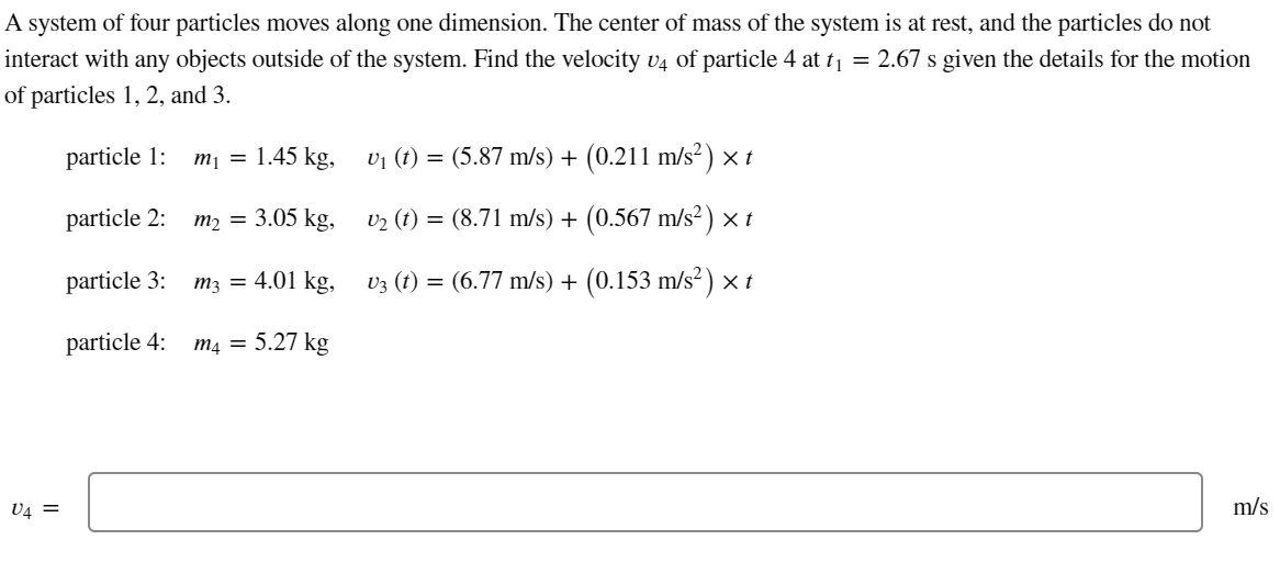Solved A system of four particles moves along one dimension. | Chegg.com