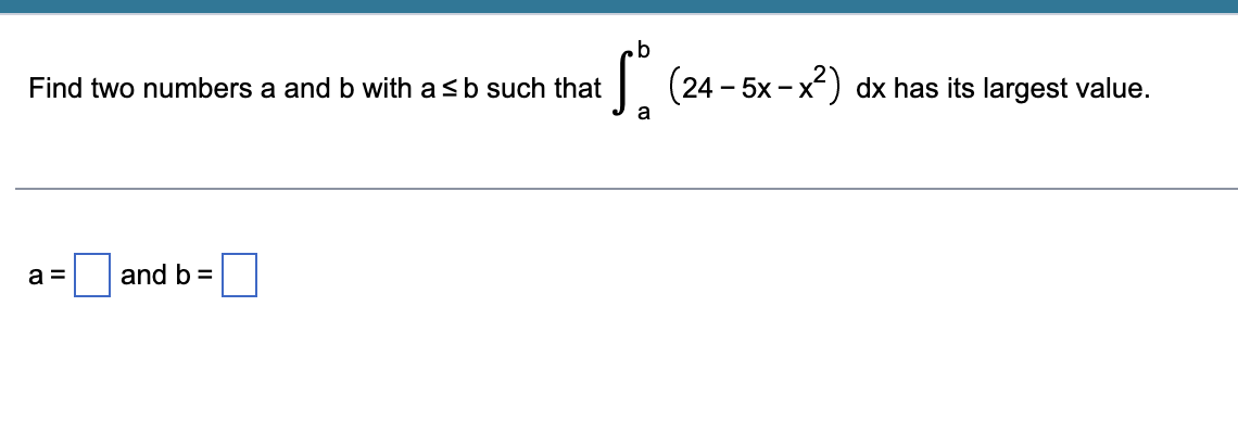 Solved Find two numbers a and b with a≤b such that | Chegg.com