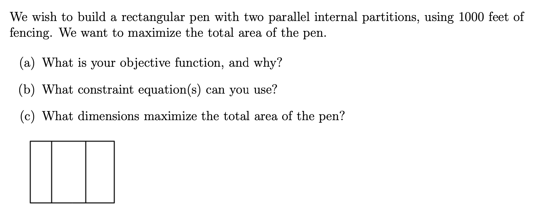 Solved We wish to build a rectangular pen with two parallel | Chegg.com