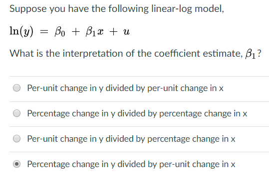 Solved Suppose you have the following linear-log model What | Chegg.com