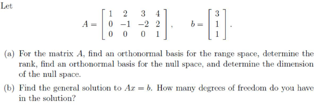 Solved Let 1 2 3 41 0 00 1 (a) For the matrix A, find an | Chegg.com