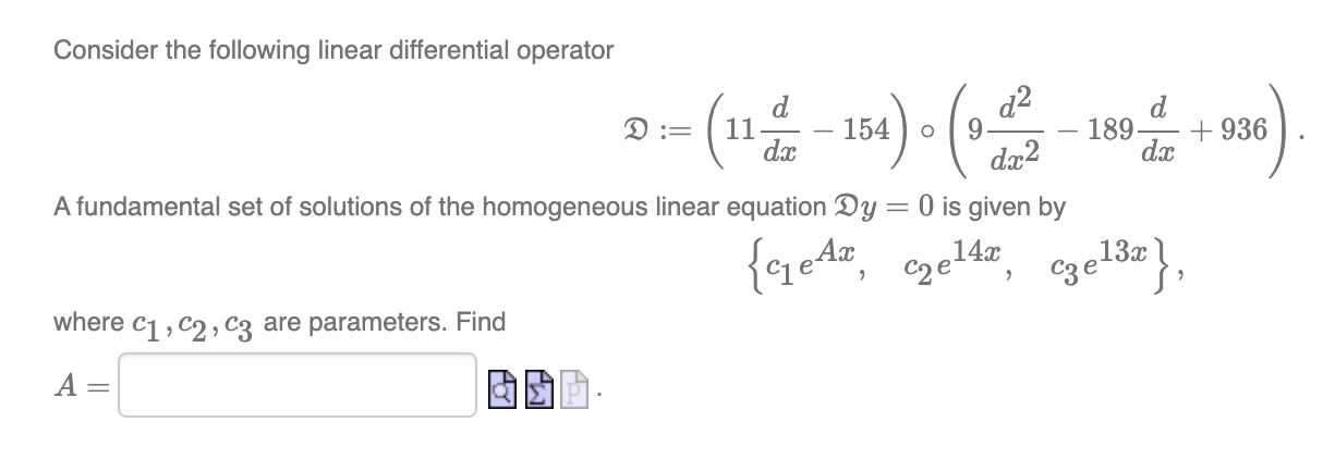 Solved Consider the following linear differential operator d | Chegg.com