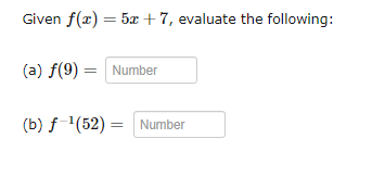 Solved Given f(x) = 5x + 7, evaluate the following: (a) f(9) | Chegg.com