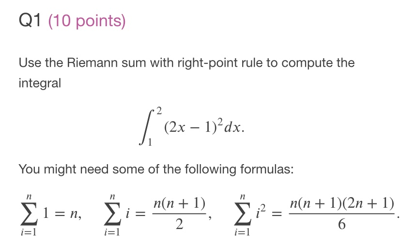 Solved Q1 (10 points) Use the Riemann sum with right-point | Chegg.com