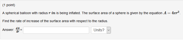 Solved (1 point) A spherical balloon with radius r in is | Chegg.com